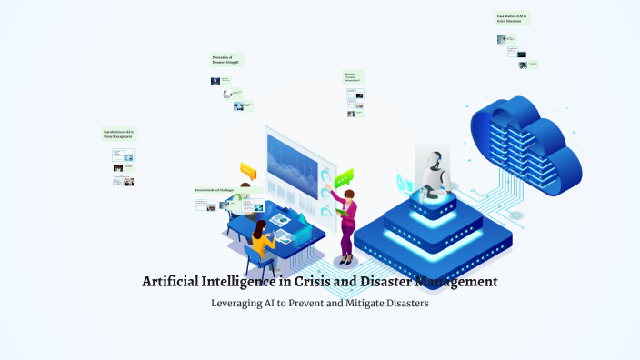 Artificial Intelligence in Crisis and Disaster Management by Reza on Prezi