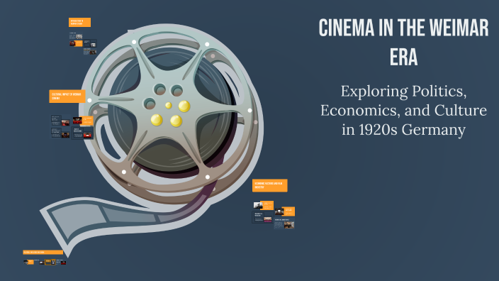 Cinema in the Weimar Era by Chloe fitzgerald on Prezi