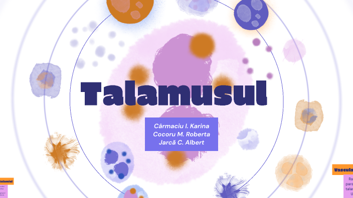 Talamusul by Roberta Maria Cocoru on Prezi