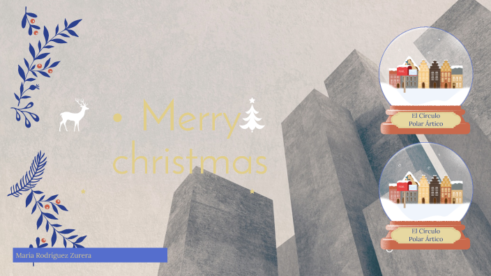 Merry christmas by María Rodríguez Zurera on Prezi