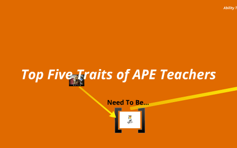 Top Five Traits of APE Teachers by Jeff Bell on Prezi