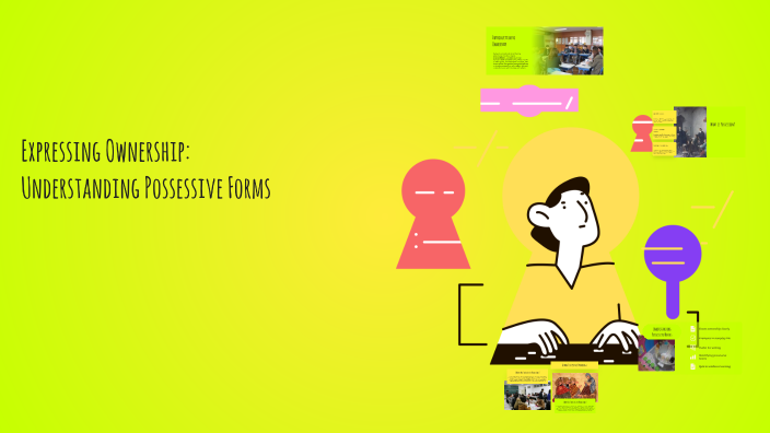 Expressing Ownership: Understanding Possessive Forms by Kyona Benjamin ...