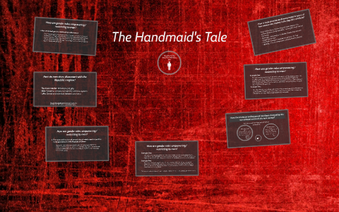 The Handmaid's Tale Project by Emily Parker on Prezi