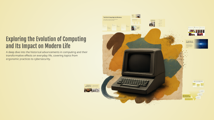 Exploring the Evolution of Computing and Its Impact on Modern Life by ...