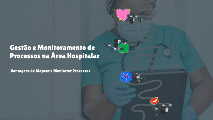 Gestão e Monitoramento de Processos na Área Hospitalar by Carlos Donato ...