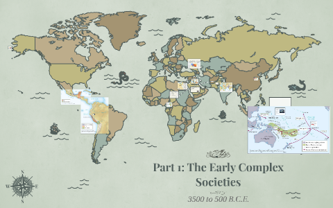 Part 1: The Early Complex Societies by Robert Franklin on Prezi