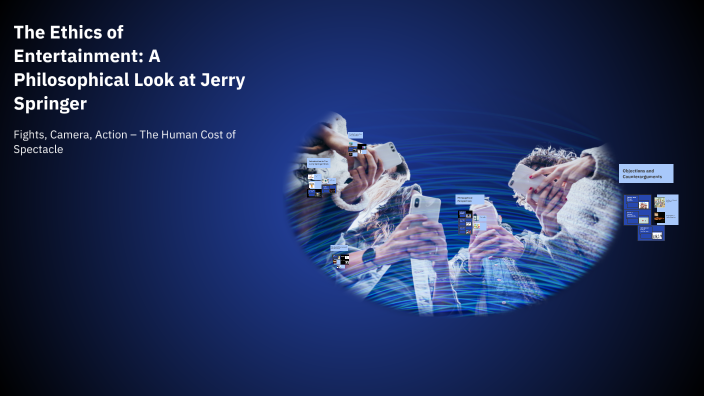 The Ethics of Entertainment: A Philosophical Look at Jerry Springer by ...