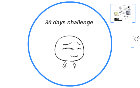 30 day challenge by Yanni CHEN on Prezi