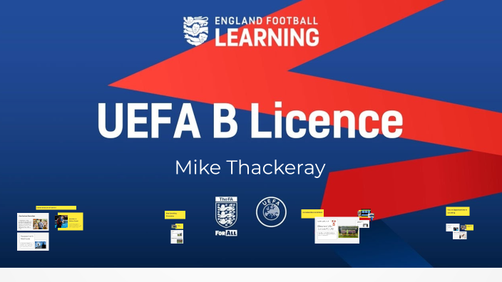 UEFA B Coaching Project - Mike Thackeray by Mike Thackeray on Prezi