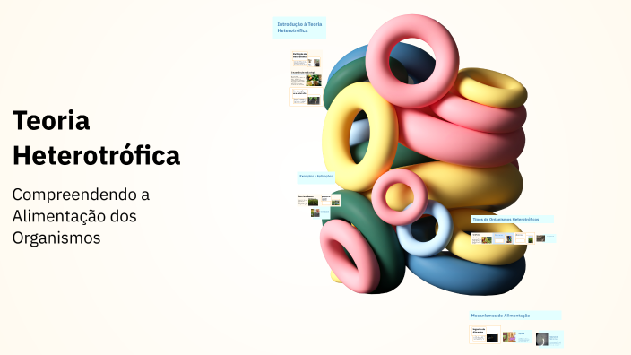 Teoria Heterotrófica by Flávia Oliveira on Prezi