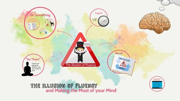 The illusion of fluency by Dan Conley on Prezi