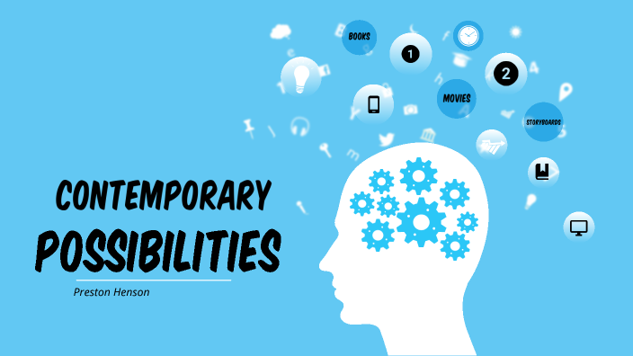contemporary possibilities by Preston Henson on Prezi