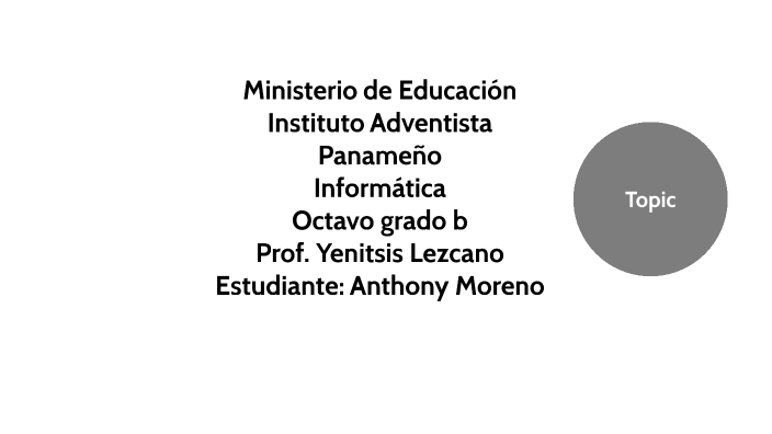 Ministerio de Educación Instituto Adventista Panameño Informática ...