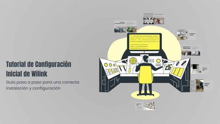 Tutorial de Configuración Inicial de Wilink by Emily Velasquez on Prezi