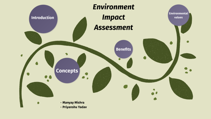 Environment Impact Assessment concept and benefits Enviromental values ...