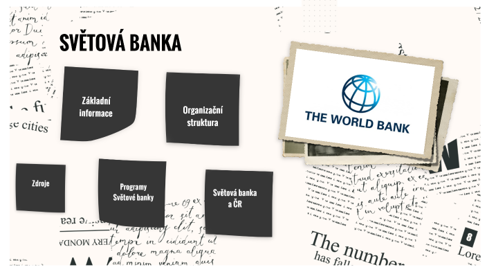 SVĚTOVÁ BANKA by Tomas Bartunek on Prezi