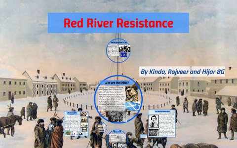 Red River Resistance by Rajveer Dhillon on Prezi