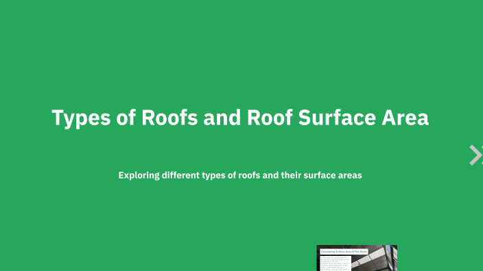 Types of Roofs and Roof Surface Area by Вова Иванов on Prezi