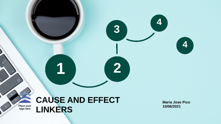 CAUSE AND EFFECT LINKERS by María Pico on Prezi
