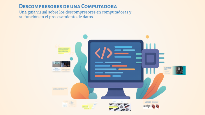 Descompresores de una Computadora by luly muñoz molina on Prezi