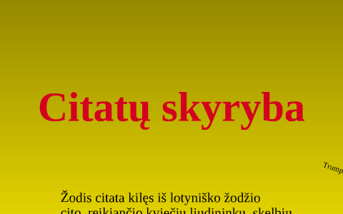 Citatų skyryba by Dovilė * on Prezi