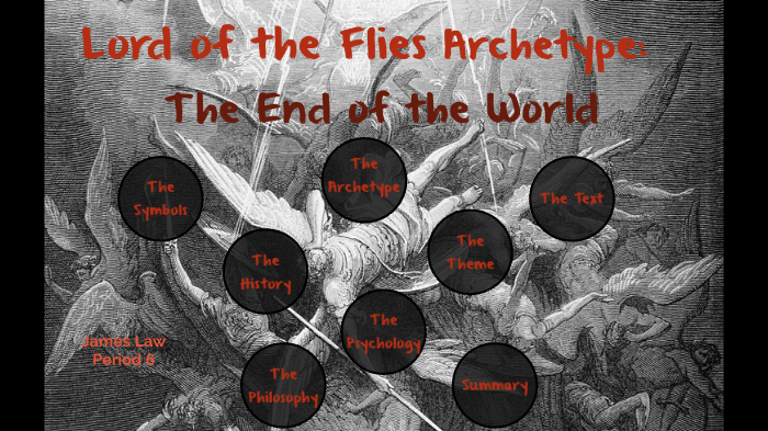 Lord of the Flies Archetype: The End of the World by James Law on Prezi