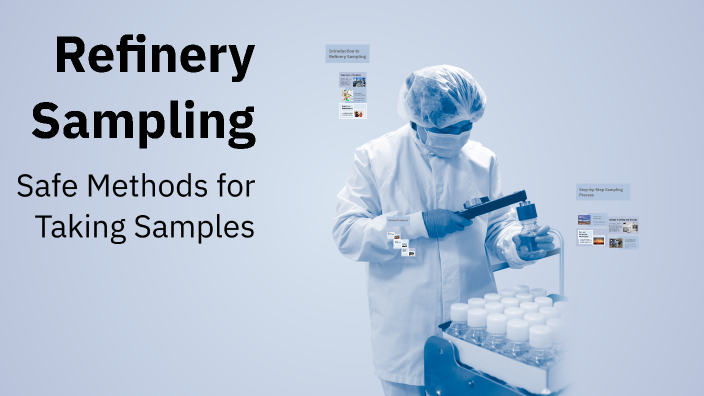 Refinery Sampling by Musab Al abari on Prezi