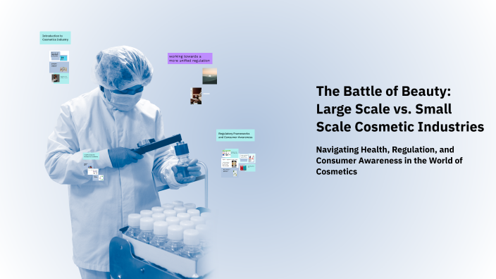 The Battle of Beauty: Large Scale vs. Small Scale Cosmetic Industries ...
