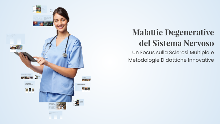 Malattie Degenerative del Sistema Nervoso by Serafina Andiloro on Prezi