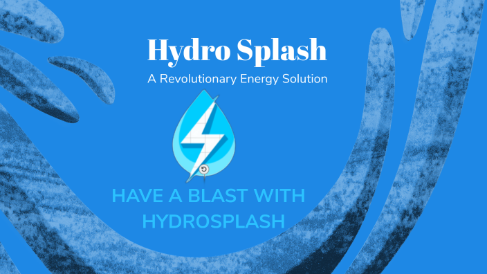 Hydro Splash by Kane Cullen on Prezi