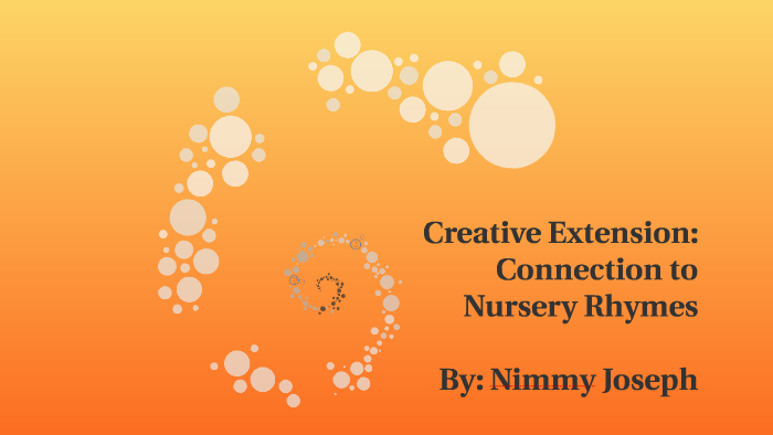 Creative Extension: Nursery Rhymes by Nimmy Joseph on Prezi
