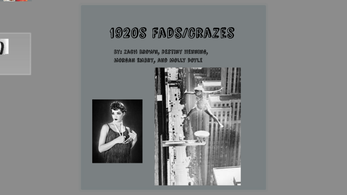 1920s Fads/Crazes by Zach Brown on Prezi