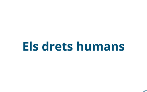Declaració universal dels drets humans by Gerard Safont on Prezi