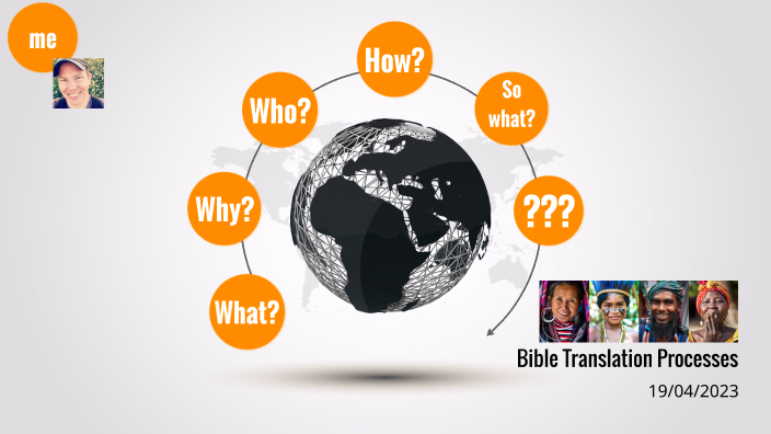 Bible Translation Processes by Phil King on Prezi