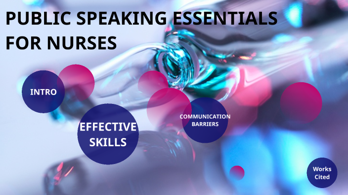 public speaking essentials for nurses by Jasalyn H on Prezi