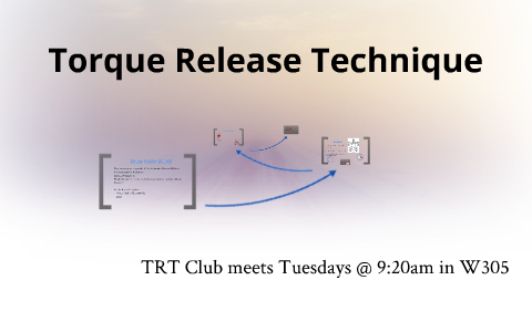 Torque Release Technique by Juan Munoz on Prezi