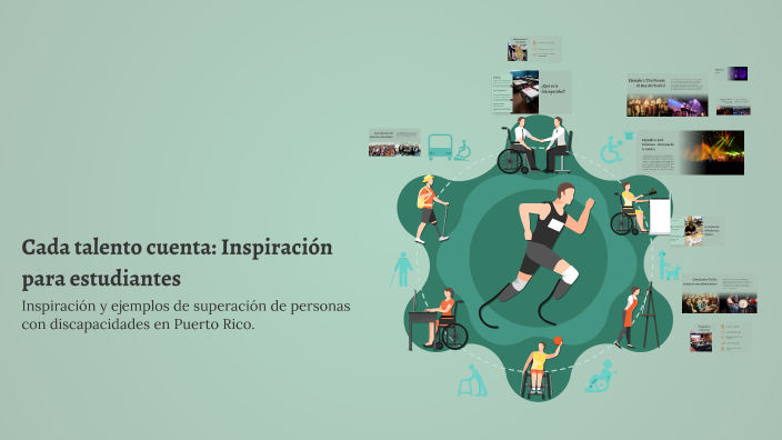 Cada talento cuenta: Inspiración para estudiantes by Zaida Rivera on Prezi