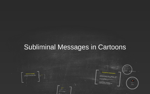 Subliminal Messages in Cartoons by ashley morgan on Prezi
