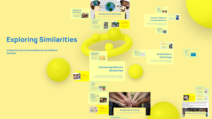 Exploring Similarities by sevan burhan on Prezi