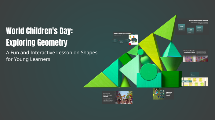 World Children's Day: Exploring Geometry by S L on Prezi