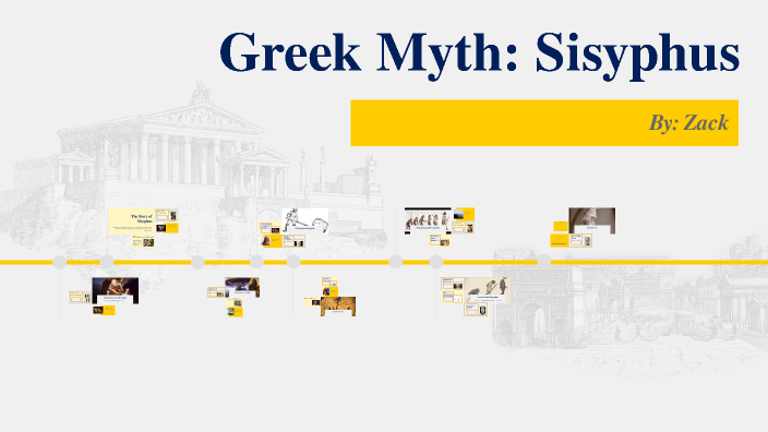 Greek Myth: Sisyphus by Zackツ on Prezi