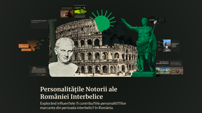 Personalitățile Notorii ale României Interbelice by David David on Prezi