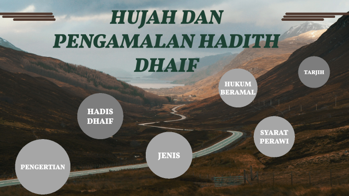 HUJAH DAN PENGAMALAN HADITH DHAIF by AKMAL ABD RAHMAN on Prezi