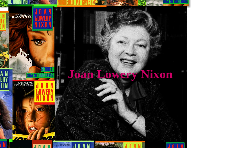 Joan Lowery Nixon Presentation elise renner by Elise R on Prezi