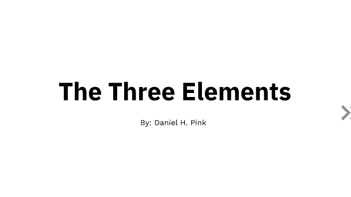 The Three Elements by Jake Cady on Prezi