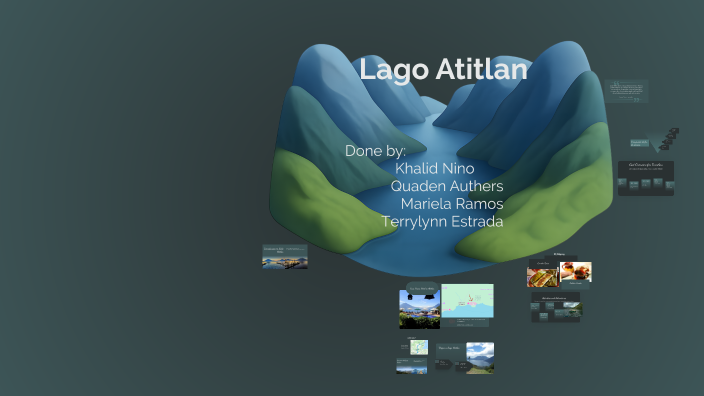 Exploring Lake Atitlan: A Gem of Guatemala by Khalid Nino on Prezi