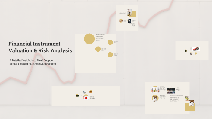 Financial Instrument Valuation & Risk Analysis by Heer Donda on Prezi