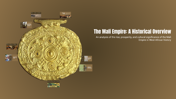 The Mali Empire: A Historical Overview by Timi Akintola on Prezi