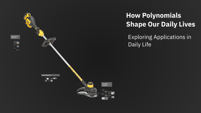Everyday Use Of Polynomials by Elliot Weisel on Prezi
