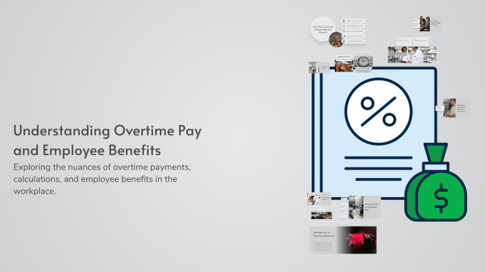 Understanding Overtime Pay and Employee Benefits by Raymundo Claridad Jr. on Prezi